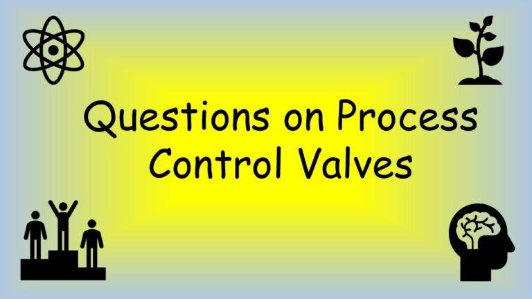 CONTROL VALVES - Are You Curious About Instrumentation & Control?